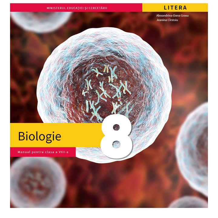 Biologie - Manual pentru clasa a VIII-a - Alexandrina-Dana GrasuJeanina Cirstoiu - eMAG.ro