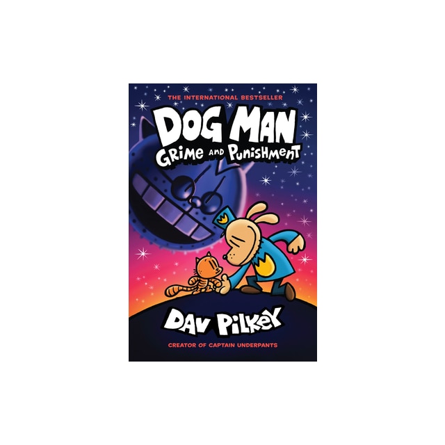 Dog Man Grime and Punishment From the Creator of Captain Underpants Dog ...