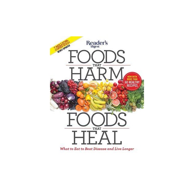 Foods That Harm, Foods That Heal What to Eat to Beat Disease and Live ...