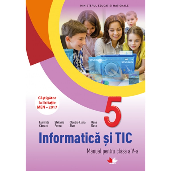 Informatica si TIC. Manual pentru clasa a V-a - Luminita ...