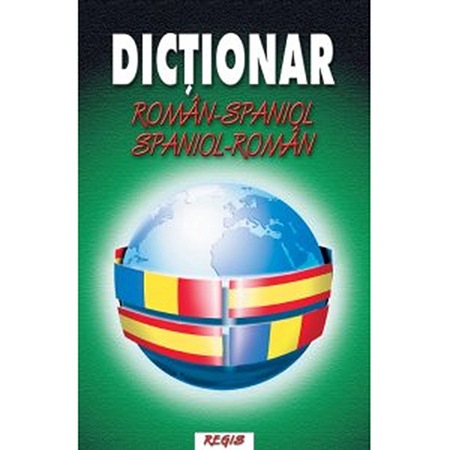 Dictionar Roman - Spaniol/Spaniol - Roman - eMAG.ro