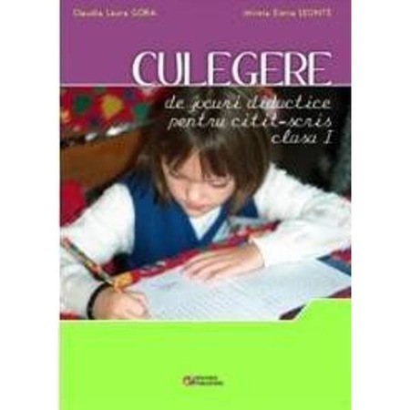 Culegere De Jocuri Didactice Pentru Citit-Scris Clasa A I-A - Mirela ...