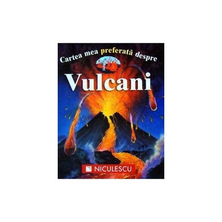 Cartea mea preferata despre VULCANI - eMAG.ro