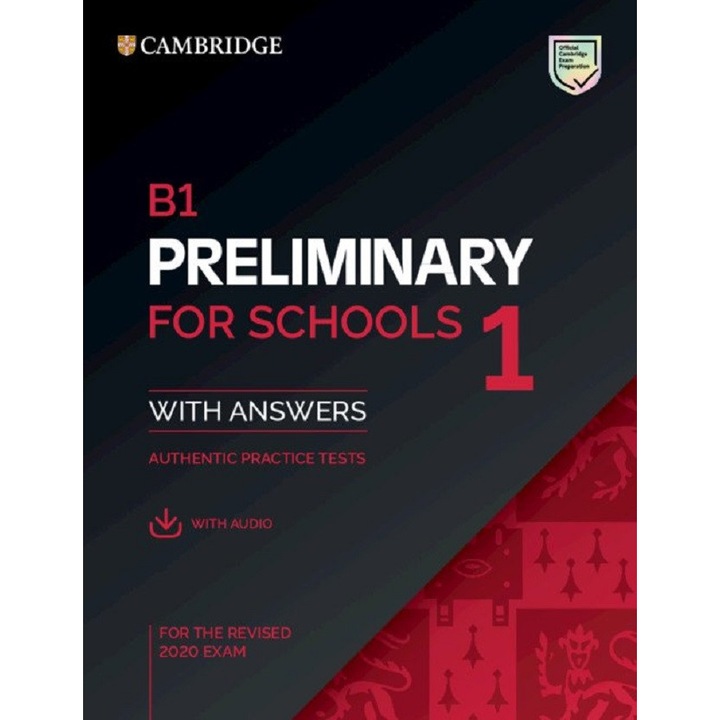 B1 Preliminary for Schools 1 for the Revised 2020 Exam Student's Book with Answers with Audio ...