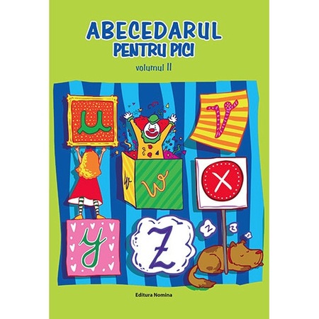 Abecedarul pentru pici. Volumul 2 - Dora Laura Viziteu, román nyelvű ...