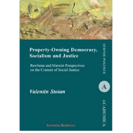 Property-Owning Democracy, Socialism and Justice - Valentin Stoian ...