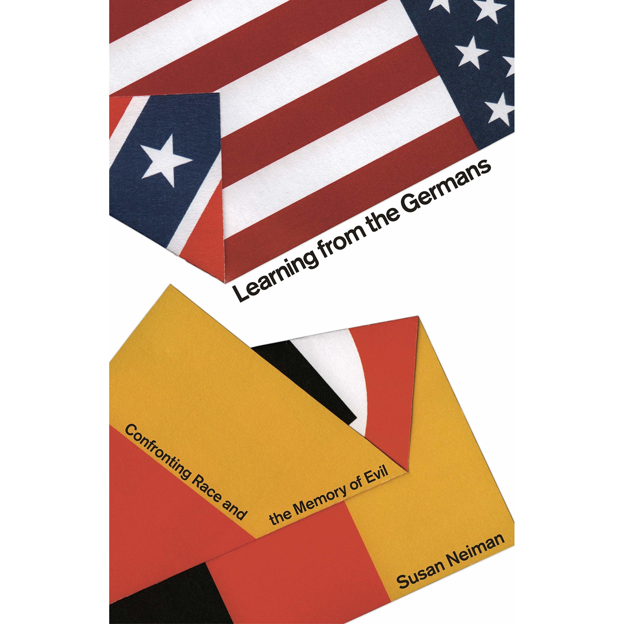 Learning from the Germans - Susan Neiman, ed 2019 - eMAG.ro