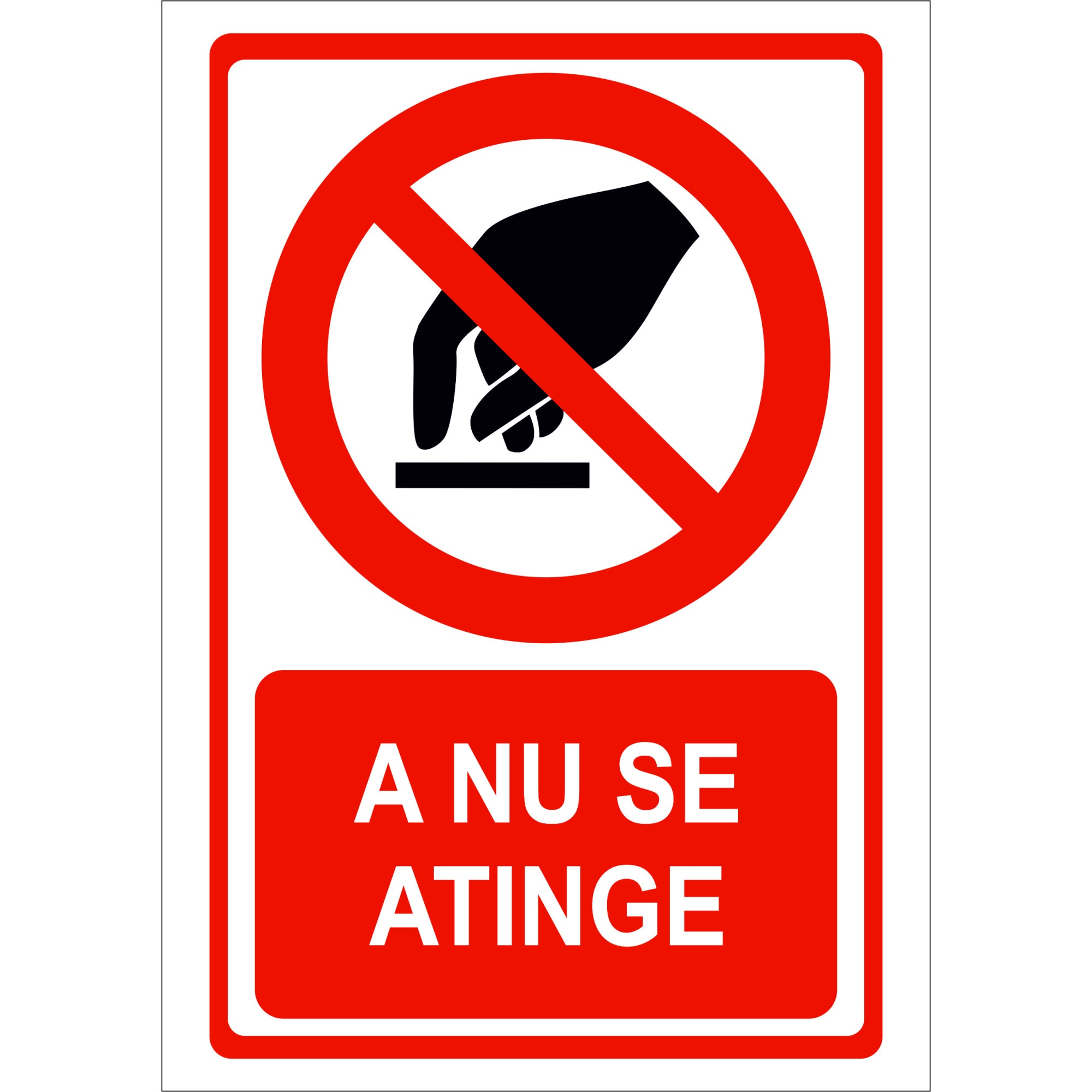 Indicator de interzicere A nu se atinge, Hartie autocolanta 128g ...