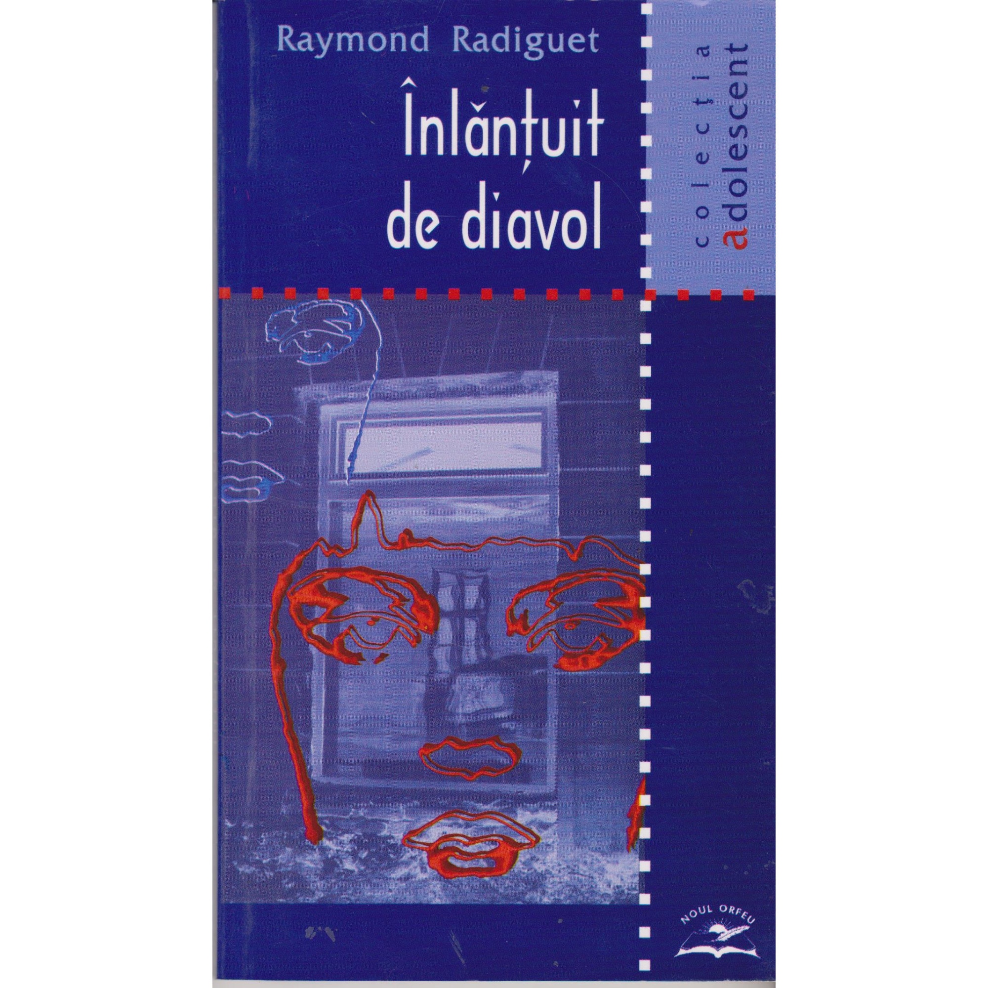 Inlantuit de diavol - Raymond Radiguet - eMAG.ro