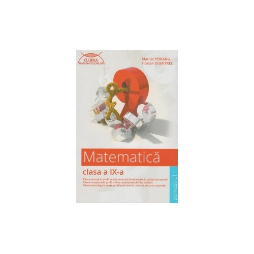 Matematica clasa a IX-a, semestrul I - eMAG.ro