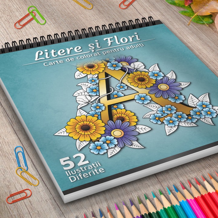 Carte de colorat pentru adulti, Litere si Flori, 52 Mandale Antistres ...