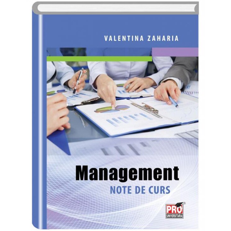 Management Note de curs - Valentina Zaharia - eMAG.ro