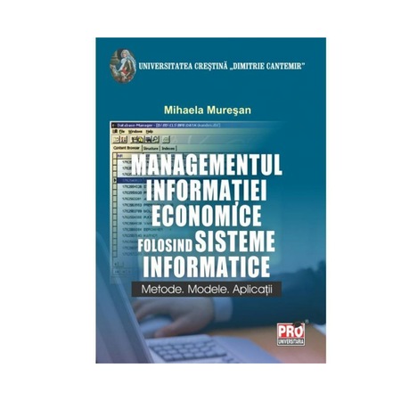 Managementul informatiei economice folosind sisteme informatice ...