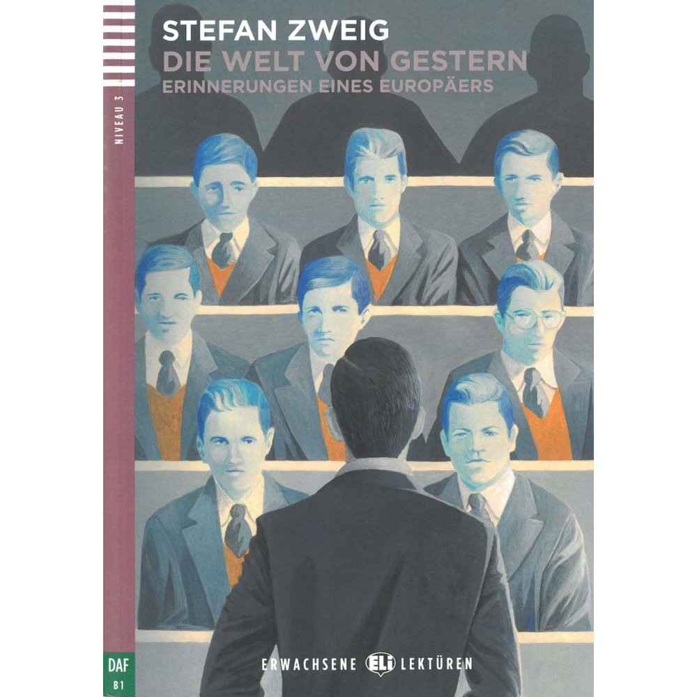 Die Welt von gestern - Stefan Zweig - eMAG.ro