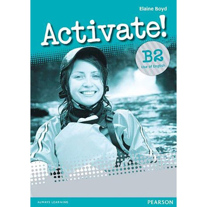 Activate! B2 Use of English - Elaine Boyd - eMAG.ro