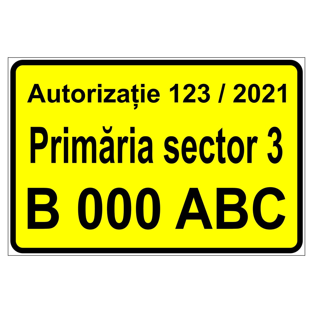 Placuta indicatoare parcare, autorizatia nr., primaria, numar auto ...