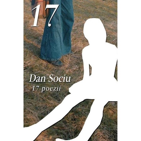 17 poezii - Dan Sociu - eMAG.ro