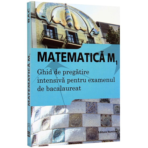 Bac 2015 Matematica M1 - Ghid de pregatire intensiva pentru ex. de bacalaureat - Ion Dan - eMAG.ro