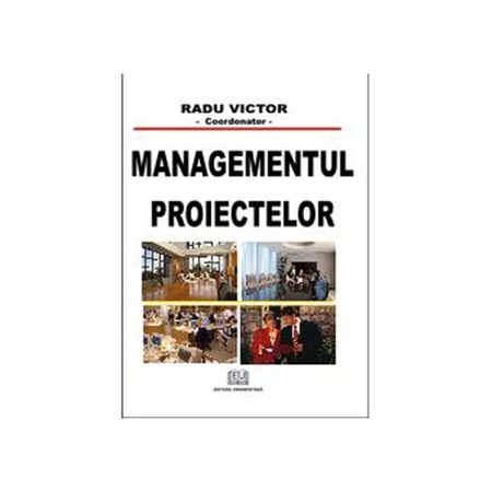 Managementul proiectelor - Radu Victor - eMAG.ro