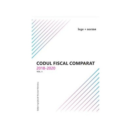 Codul fiscal comparat 2018 - 2020 (cod+norme), 3 volume, Nicolae Mandoiu - eMAG.ro