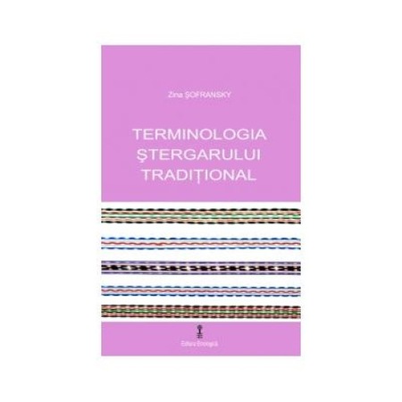 Terminologia stergarului traditional, Zina Sofransky - eMAG.ro