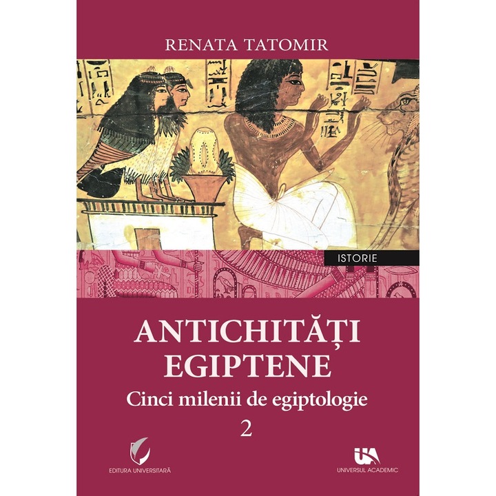 Antichitati Egiptene Vol.2 - Renata Tatomir - eMAG.ro