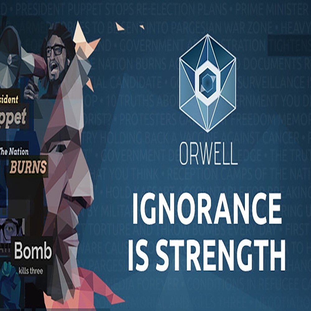 Orwell: Ignorance is Strength (Digitális kulcs - PC) - eMAG.hu