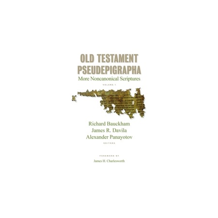 Old Testament Pseudepigrapha More Noncanical Scriptures, Richard ...