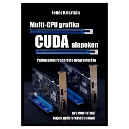 Multi-GPU grafika CUDA alapokon - eMAG.hu