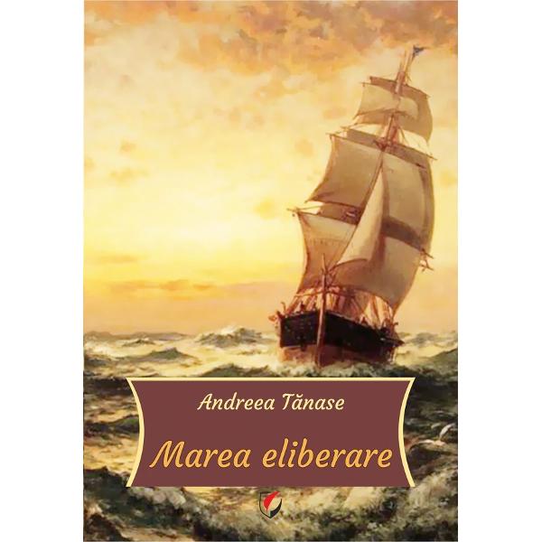 Marea eliberare - Andreea Tanase - eMAG.ro