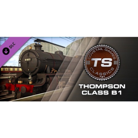 Train Simulator - Thompson Class B1 Loco Add-On (PC - Steam ...