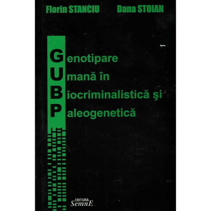 Genotipare umana in biocriminalistica si paleogenetica - Florin Stanciu ...