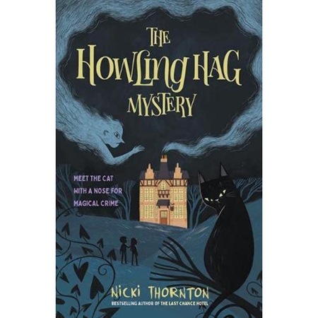 The Howling Hag Mystery - Nicki Thornton, ed 2021 - eMAG.ro