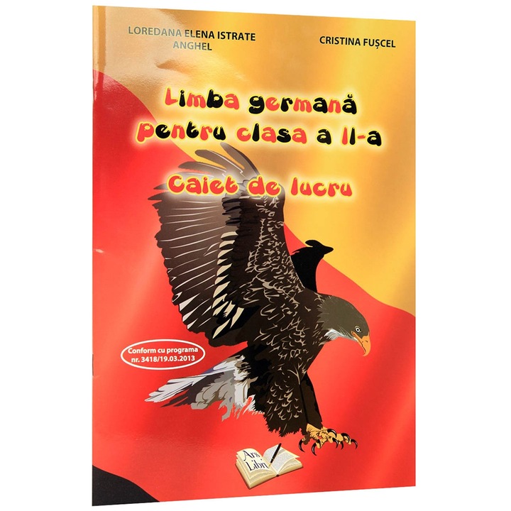 Limba germana pentru clasa a II-a - caiet de lucru - Loredana Elena Istrate Anghel, Cristina ...