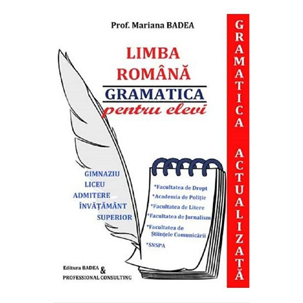 Limba romana. Gramatica pentru elevi. Gramatica actualizata - Mariana ...