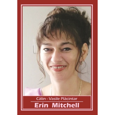 Erin Mitchell - Calin-vasile Placintar - eMAG.ro