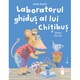 Laboratorul ghidus al lui Chitibus, Lavinia Braniste - eMAG.ro