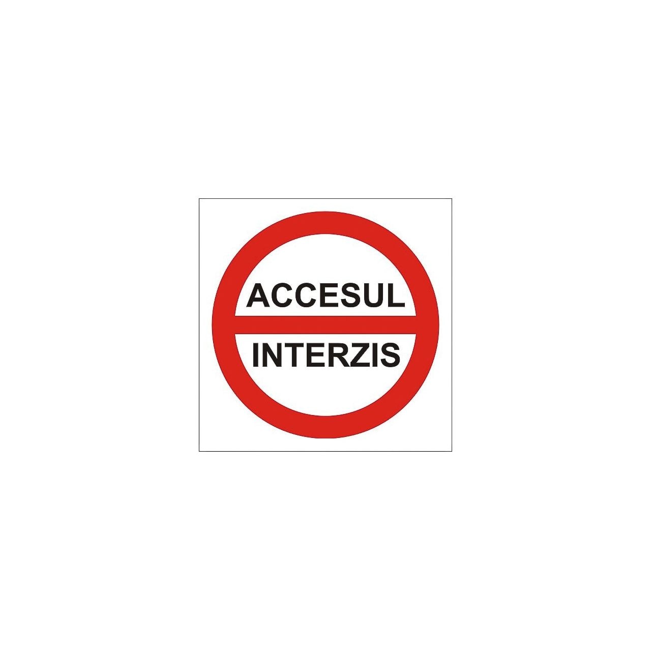 Indicator Autocolant Accesul interzis (versiune 3) dimensiune 180 x ...