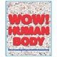 Wow! Human Body - Richard Walker - eMAG.ro