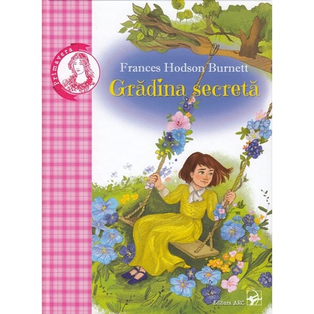 Gradina secreta - frances hodson burnett - eMAG.ro