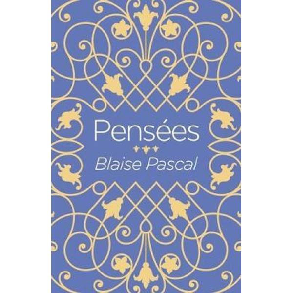 pensees - blaise pascal - eMAG.ro