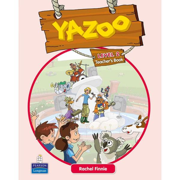 Yazoo Level 2 Teacher's Book - Rachel Finnie - eMAG.ro