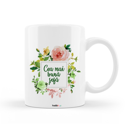 Cana personalizata cu model floral si mesajul "Cea mai buna sefa ...