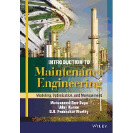 Introduction to Maintenance Engineering: Modelling, Optimization and Management - eMAG.ro