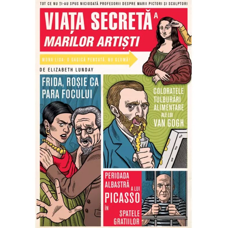 Viata secreta a marilor artisti, Elizabeth Lunday - eMAG.ro
