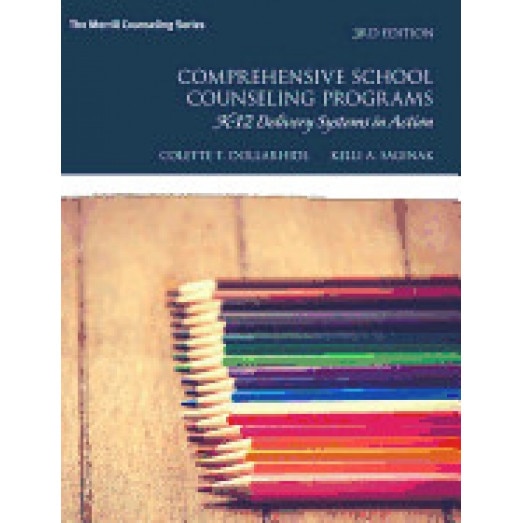 Comprehensive School Counseling Programs: K-12 Delivery Systems in ...