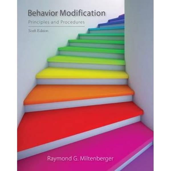Behavior Modification: Principles and Procedures - Raymond Miltenberger ...
