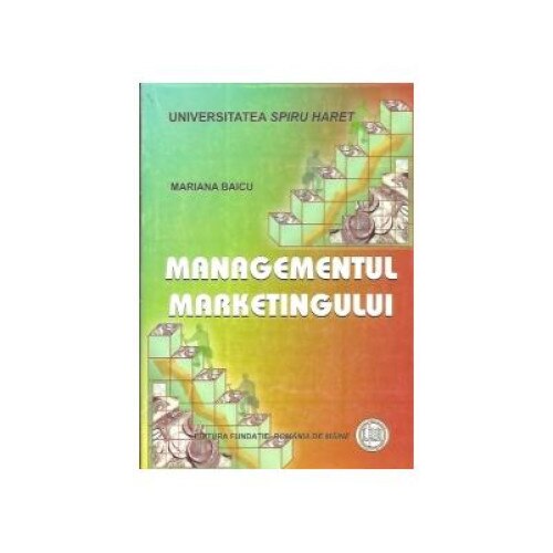 Managementul marketingului, Mariana Baicu - eMAG.ro