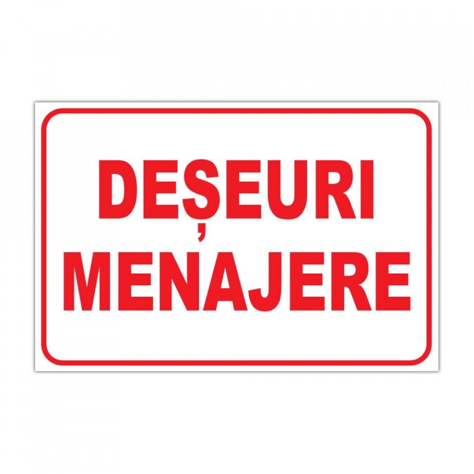 Indicator Informare Generala, Deseuri menajere, Placuta PVC 1mm, 15x20 ...