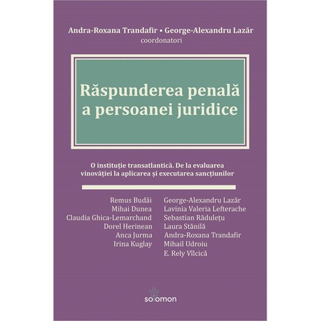 Raspunderea Penala A Persoanei Juridice - Andra-roxana Trandafir ...